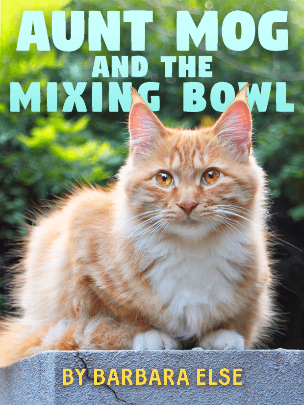 Aunt Mog and the Mixing Bowl by Barbara Else episode of Best of ...